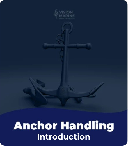 ANCHOR HANDLING INTRODUCTION – visionmarinetraining